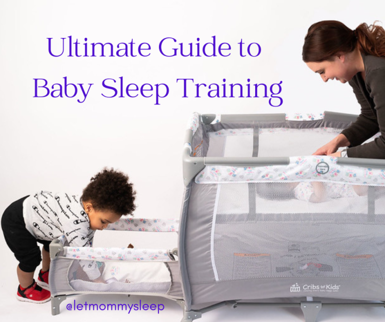 Ultimate Guide to Baby Sleep Training - Let Mommy Sleep Blog